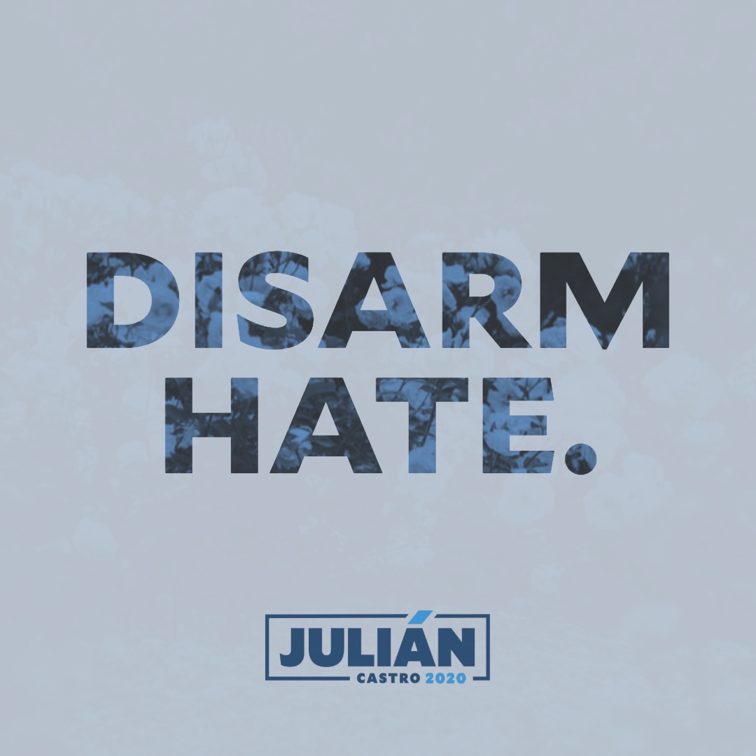 Disarming Hate - Julián Castro Policies for 2020